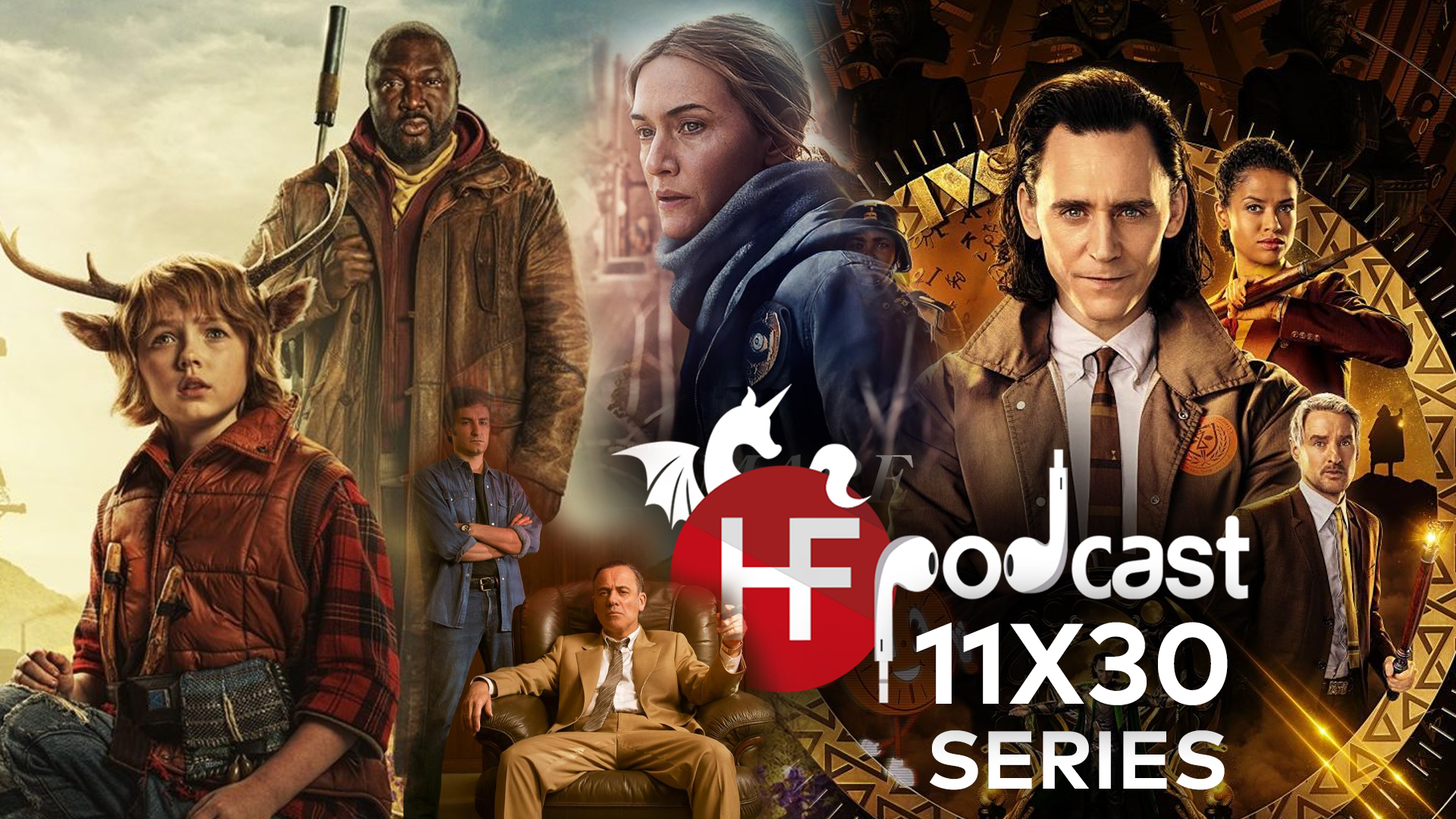 HF 11x30 Series: Loki, Mare of Easttown, Sweet Tooth, Los Reyes de la ...
